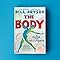 The Body: A Guide for Occupants - THE SUNDAY TIMES NO.1 BESTSELLER ...