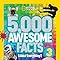 5,000 Awesome Facts (About Everything!) 3 (National Geographic Kids ...