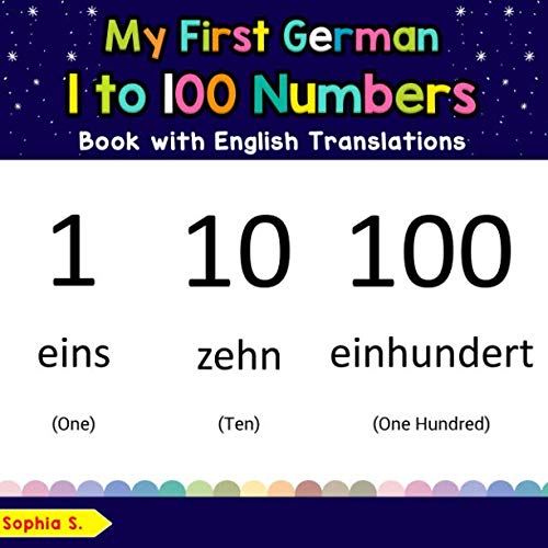 My First German 1 to 100 Numbers Book with English Translations ...