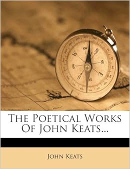 The Poetical Works Of John Keats...: Amazon.co.uk: Keats, John ...