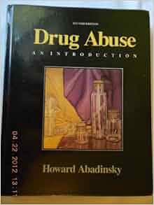 Drug Abuse: An Introduction: Howard Abadinsky: 9780830413447: Amazon ...