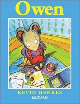 Owen: henkes, kevin: 9780439822671: Amazon.com: Books