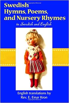 Swedish Hymns, Poems, and Nursery Rhymes: in Swedish and English ...