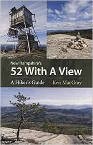 New Hampshire's 52 With a View: A Hiker's Guide: Amazon.com: Books