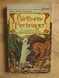 THE FIREBRINGER TRILOGY: Book 1- Birth of the Firebringer; Book 2 ...