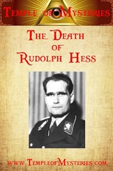 Amazon.com: The Death of Rudolf Hess eBook: TempleofMysteries: Kindle Store