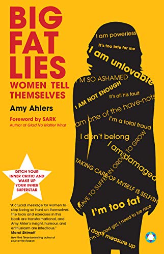 Big Fat Lies: Women Tells Themselves: Ahlers, Amy: 9788190662147 ...