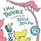 Amazon.com: I Had Trouble in Getting to Solla Sollew (8601400264065 ...