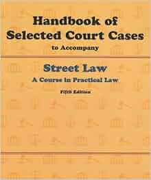 Amazon.com: Street Law Handbook of Selected Court Cases (9780314045225 ...