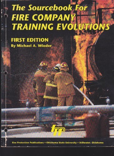 The Sourcebook for Fire Company Training Evolutions/35817: Wieder ...