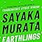 Earthlings: Amazon.co.uk: Murata, Sayaka, Tapley Takemori, Ginny ...