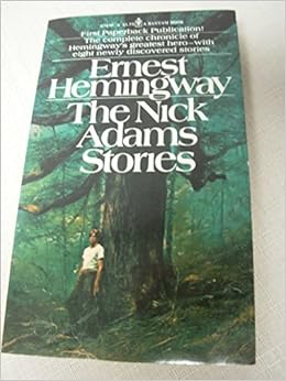 The Nick Adams Stories: 9780553128208: Amazon.com: Books