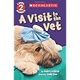 Amazon.com: A Visit to the Vet (Scholastic Reader, Level 2 ...