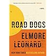 Amazon.com: Road Dogs: A Novel: Leonard, Elmore: Books