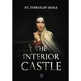 Amazon.com: Interior Castle: The Classic Text With a Spiritual ...