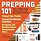 Prepping 101: 40 Steps You Can Take to Be Prepared: Protect Your Family ...