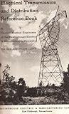 Electrical Transmission and Distribution Reference Book: Central ...