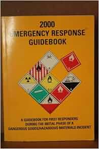 2000 Emergency Response Guidebook: A Guidebook for First Responders ...