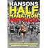 Hansons Marathon Method: A Renegade Path to Your Fastest Marathon: Luke ...