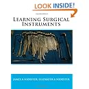 Learning Surgical Instruments: 9781442192157: Medicine & Health Science ...