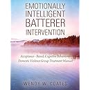 Amazon.com: Emotionally Intelligent Batterer Intervention: Acceptance ...