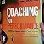Coaching for Performance: GROWing Human Potential and Purpose - The ...