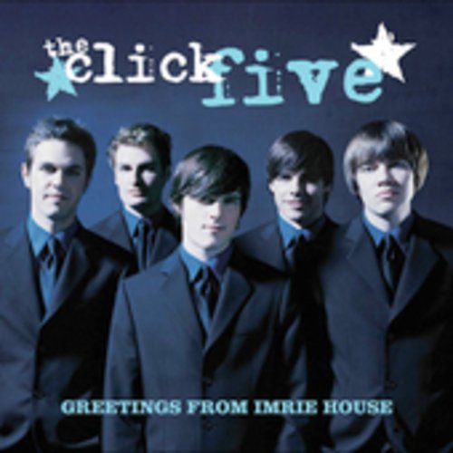 The Click Five - Greetings From Imrie House - Amazon.com Music