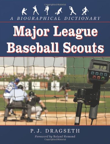 Livres Gratuit French: Major League Baseball Scouts: A Biographical ...