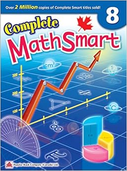 Complete MathSmart 8: Canadian Curriculum Math Workbook for Grade 8 ...