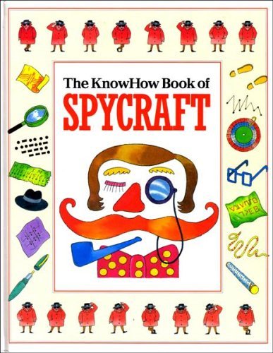 The Knowhow Book of Spycraft: Travis, Falcon, King, Colin, Hindley ...