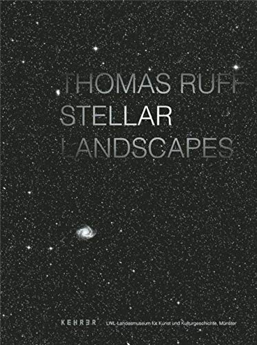 Amazon.com: Thomas Ruff. Stellar Landscapes: 9783868282610: Bono ...