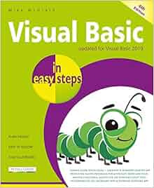 Visual Basic in easy steps: Updated for Visual Basic 2019: ...