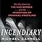 Incendiary: The Psychiatrist, the Mad Bomber, and the Invention of ...