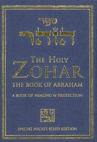 The Holy Zohar: The Book of Avraham: A Book of Healing & Protection: Shimon bar Yochai ...