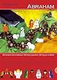 Kinder erleben Abraham und andere biblische Gestalten: Ein Werkbuch zum ...