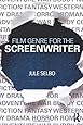 Amazon.com: Film Genre for the Screenwriter (9781138020832): Selbo ...
