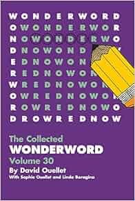 Wonderword Volume 30: David Ouellet, Sophie Ouellet, Linda Boragina ...