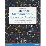 Essential Mathematics for Economic Analysis: Sydsaeter, Knut, Hammond ...