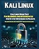Kali Linux: Kali Linux Made Easy For Beginners And Intermediates Step ...