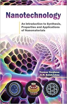 Buy Nanotechnology: An Introduction to Synthesis, Properties and ...