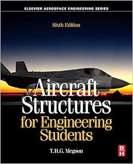 Aircraft Structures for Engineering Students (Aerospace Engineering ...