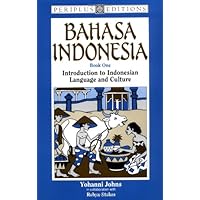 Bahasa Indonesia Book 1: Introduction to Indonesian Language and ...
