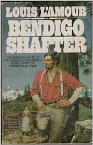 Bendigo Shafter: Louis L'Amour: 9780553014006: Amazon.com: Books