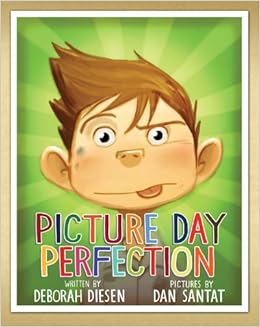 Picture Day Perfection: Deborah Diesen, Dan Santat: 9781419708442 ...