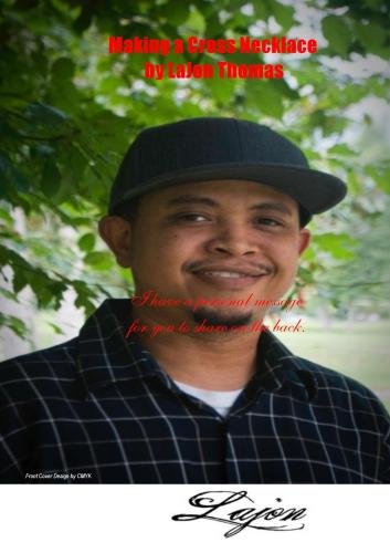 Amazon.com: Making a Cross Necklace by LaJon Thomas: LaJon Thomas ...