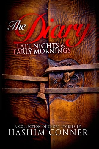 The Diary: Late Nights & Early Mornings: Conner, Hashim: 9781481976923 ...