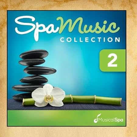 Musical Spa - Spa Music Collection 2: Relaxing Music for Spa, Massage ...