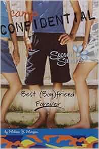 Best (Boy)friend Forever (Camp Confidential, No. 9): Melissa J. Morgan ...