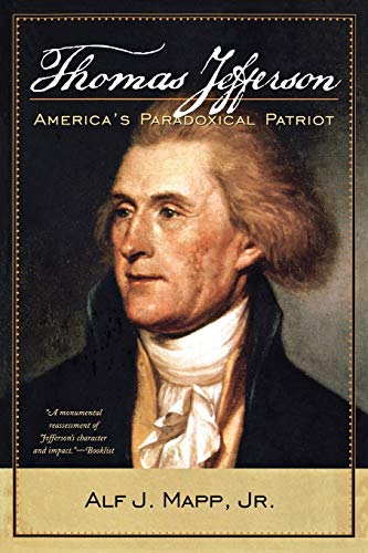 Amazon.com: Thomas Jefferson: America's Paradoxical Patriot ...