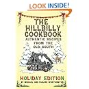 The Hillbilly Cookbook - Authentic Recipes from the Old South: Holiday ...